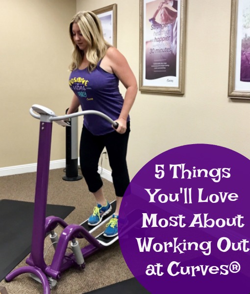 5 Things You'll Love Most About Working Out at Curves® - Over The Top Mommy